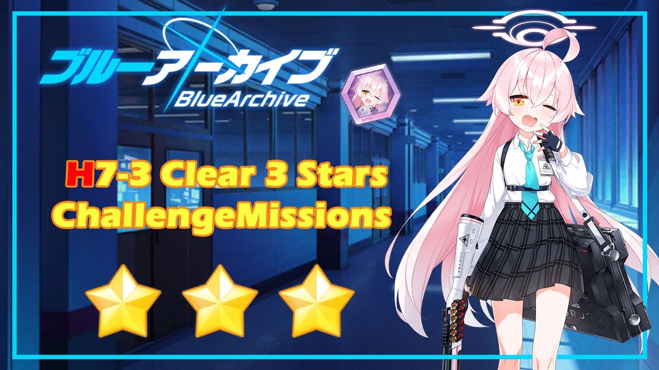 Blue Archive [ ไทย ] H7-3 Clear 3 Stars/Challenge Missions - YouTube