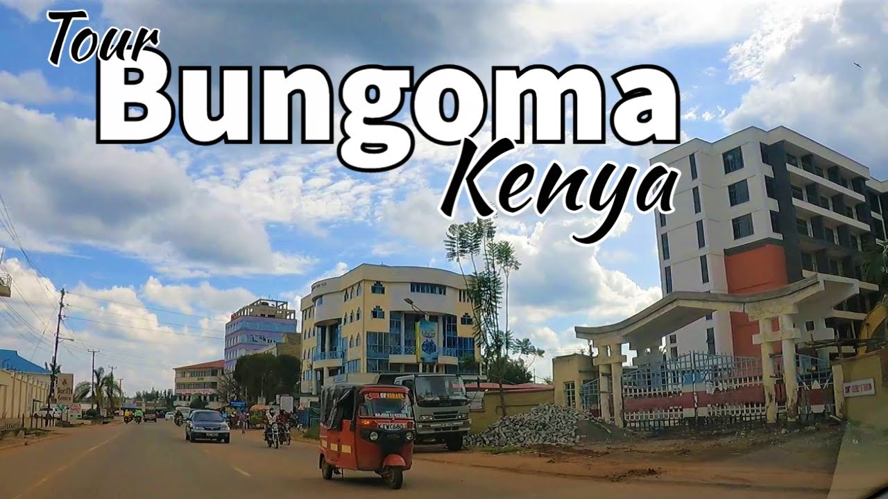 Bungoma Town Kenya | A Tour By Liv Kenya - YouTube