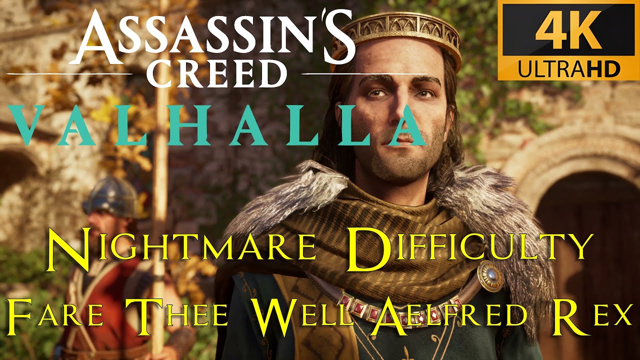AC Valhalla | Fare Thee Well, Aelfred Rex | Nightmare (Aesir ...