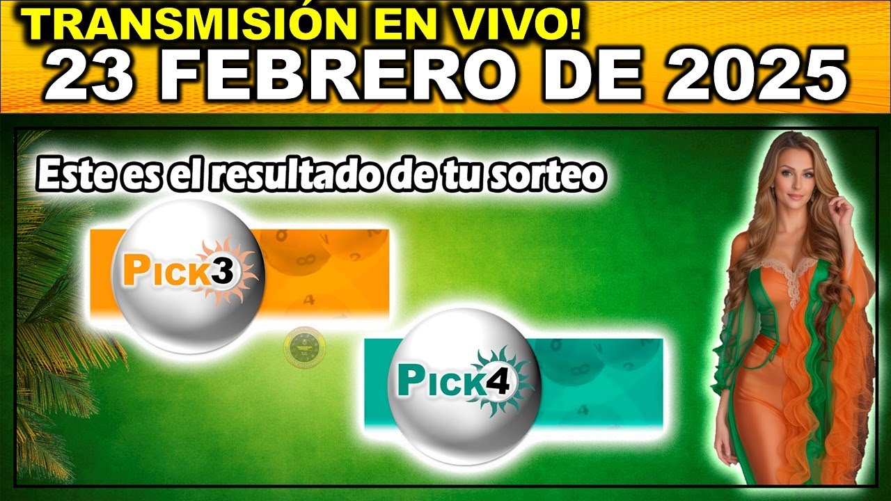 Resultado PICK3 AND PICK4 DIA Resultado DOMINGO 23 de Febrero de 2025 🥇 ...