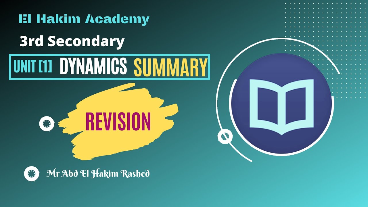 Episode [7] Dynamics Unit [1] Revision + Summary - YouTube