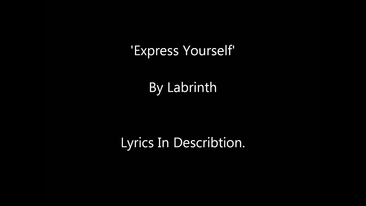 Express Yourself I Labrinth I Lyrics - YouTube