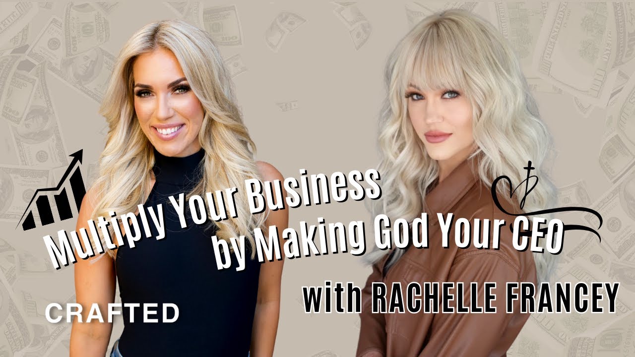 Multiply Your Business by Making God Your CEO with Pastor Rachelle ...
