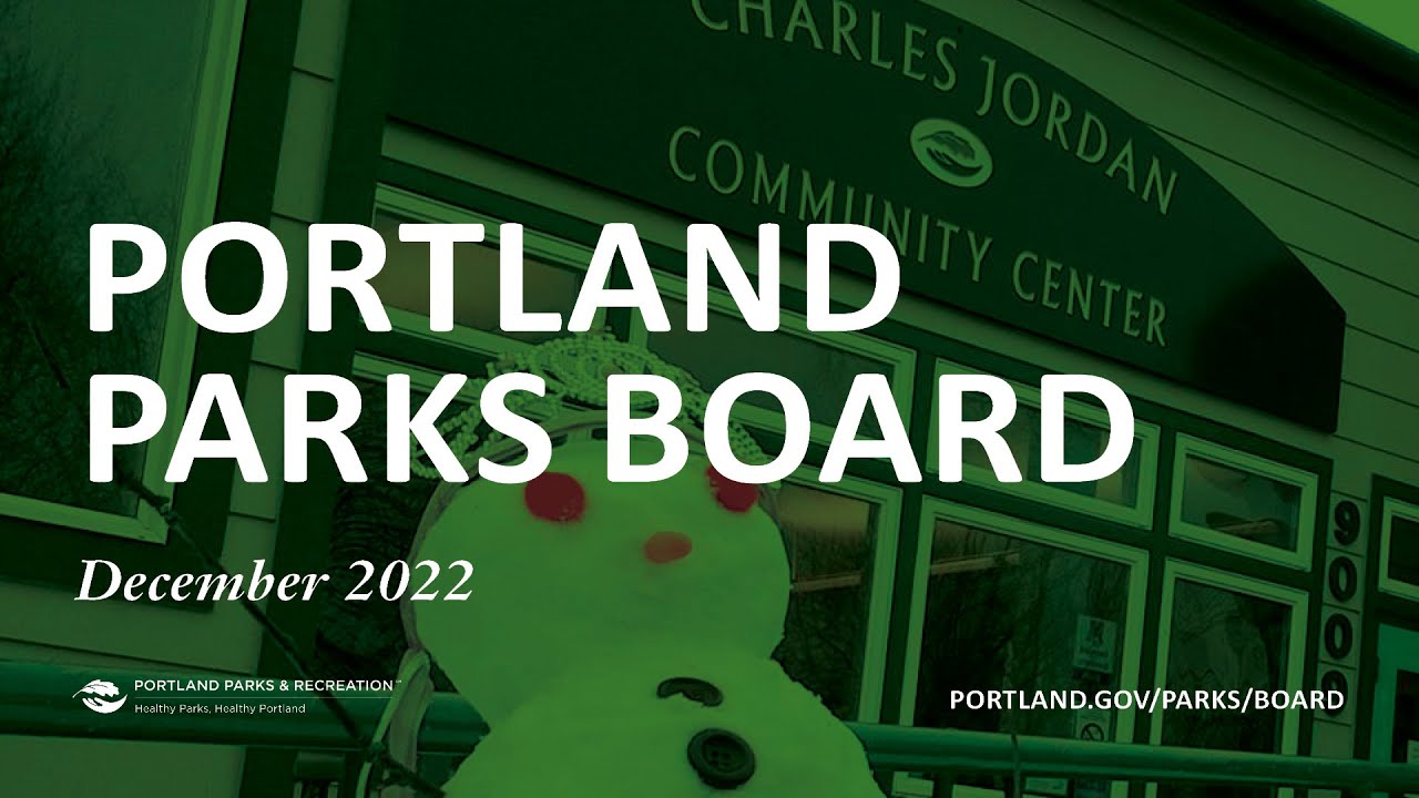 Portland Parks Board - December 2022 - YouTube