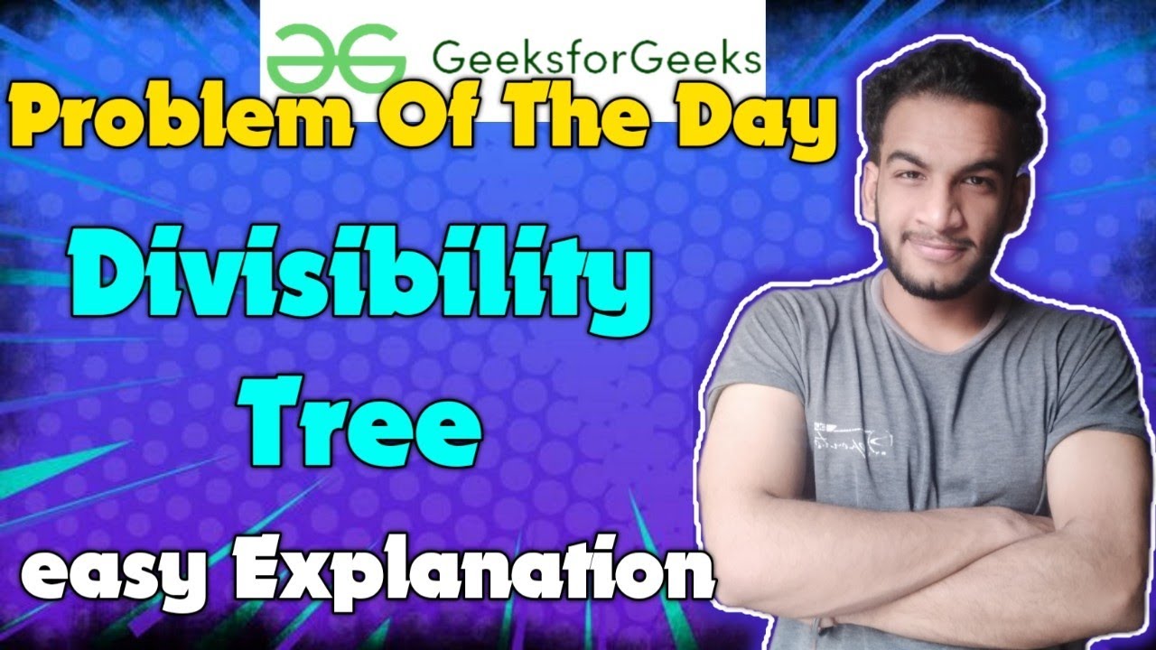 Divisibility Tree Gfg Potd 16 05 2024 Gfg Problem Of The Day Youtube