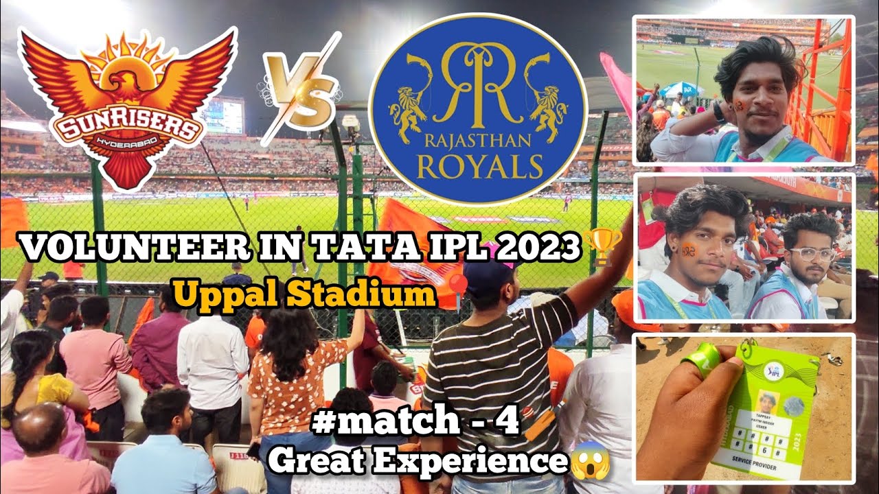 Volunteer In Tata IPL 2023🏆// SRH VS RR // Uppal Stadium // IPL Vlog ...