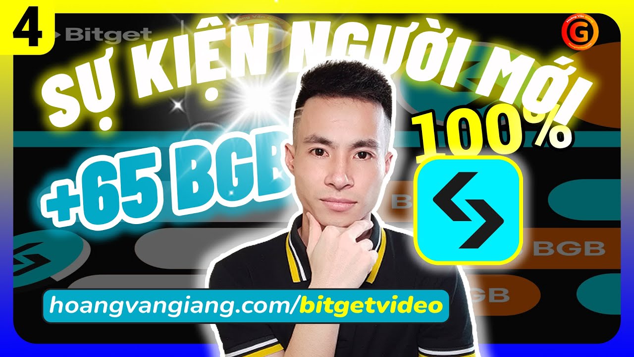 Bitget 4 - Hướng dẫn SỰ KIỆN độc quyền sàn Bitget x Hoàng Văn Giang nhận 65$ BGB MIỄN PHÍ - YouTube