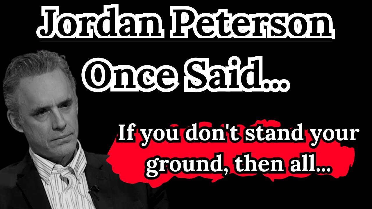Jordan Peterson Once Said - Motivational | Inspirational quotes - YouTube