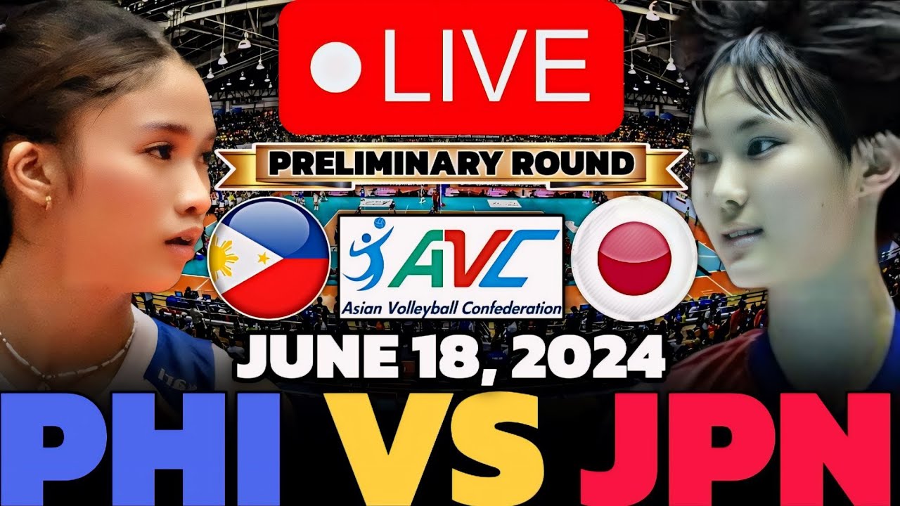 PHILIPPINES VS. JAPAN 🔴LIVE NOW | JUNE 18, 2024 | 15TH ASIAN WOMEN'S ...