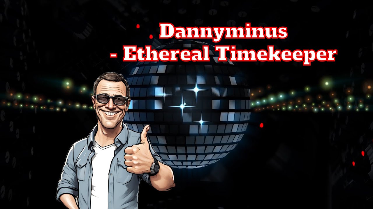 Dannyminus - Ethereal Timekeeper - YouTube