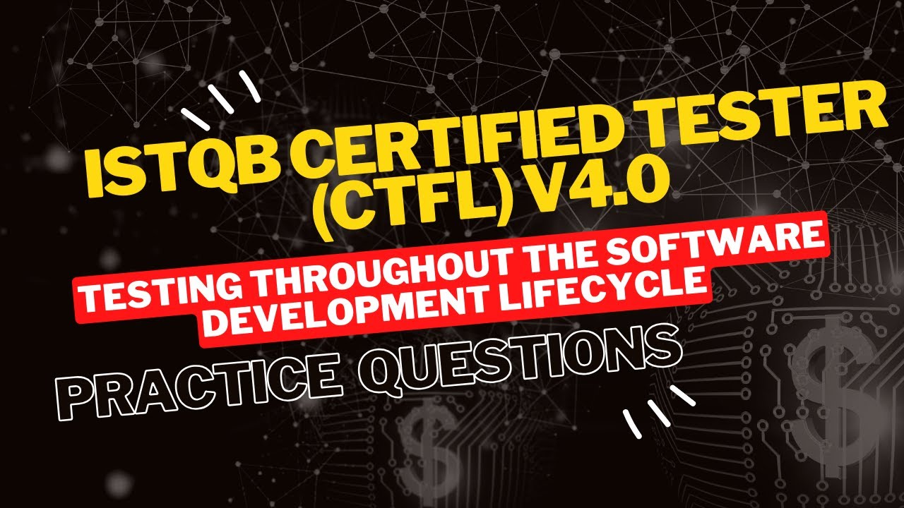 ISTQB Certified Tester | Practice Question | Testing Throughout the ...