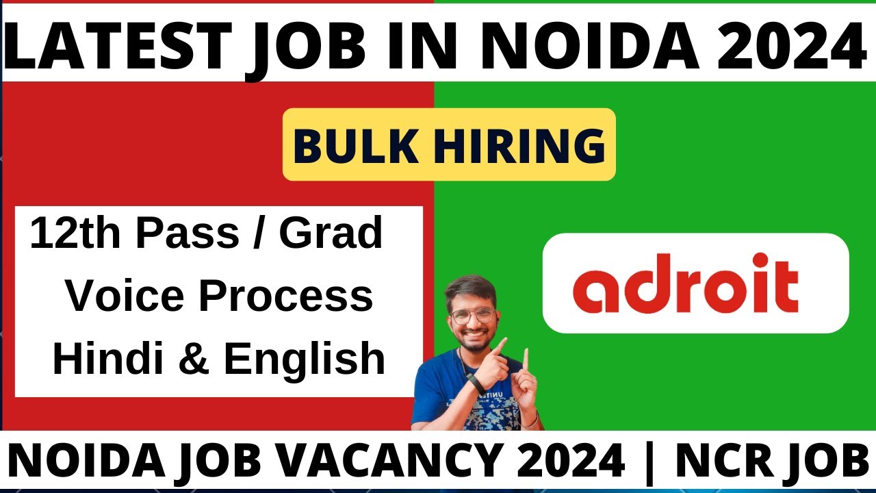 📢 Latest Jobs in Noida 2024 | Adroit Synergies Bulk Hiring for Voice ...