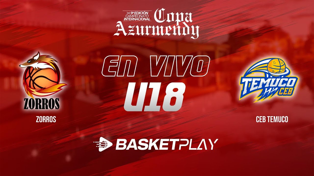U18 | ZORROS vs CEB TEMUCO | Copa Antonio Azurmendy 2025 - YouTube