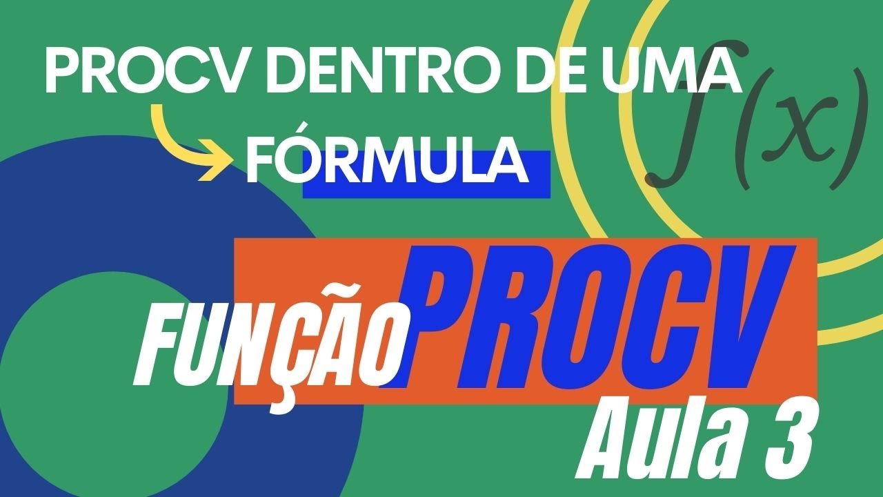 EXCEL FUNÇÃO PROCV 3 AULA 34 - YouTube