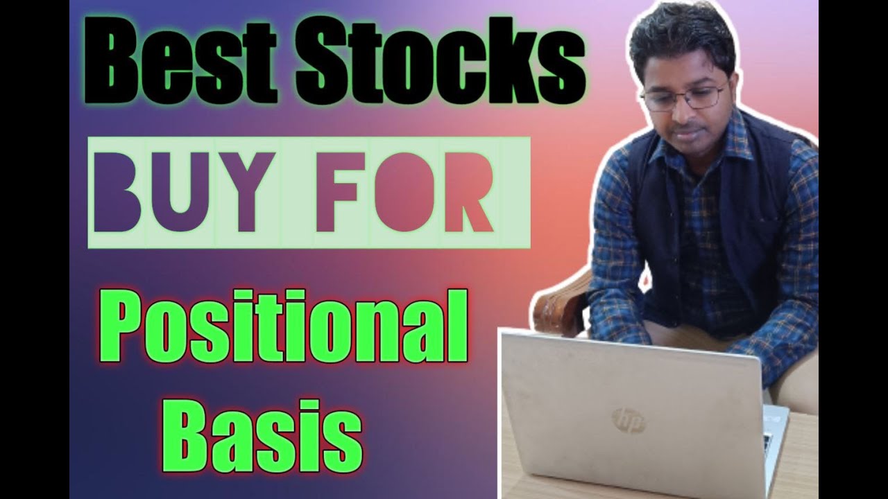Best Stocks Buy For Positional Basis ||||| - YouTube