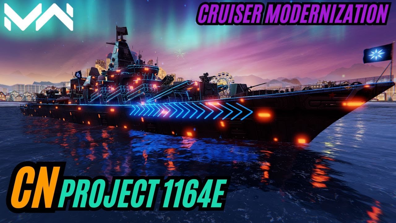 CN Project 1164E - 17.700/AC Full Equipment Legendary | Modern Warships ...