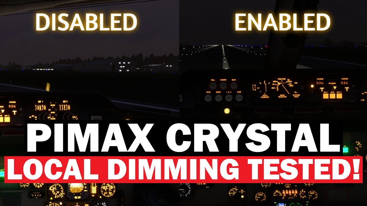 Pimax Crystal: LOCAL DIMMING ENABLED vs DISABLED - Through the LENS ...