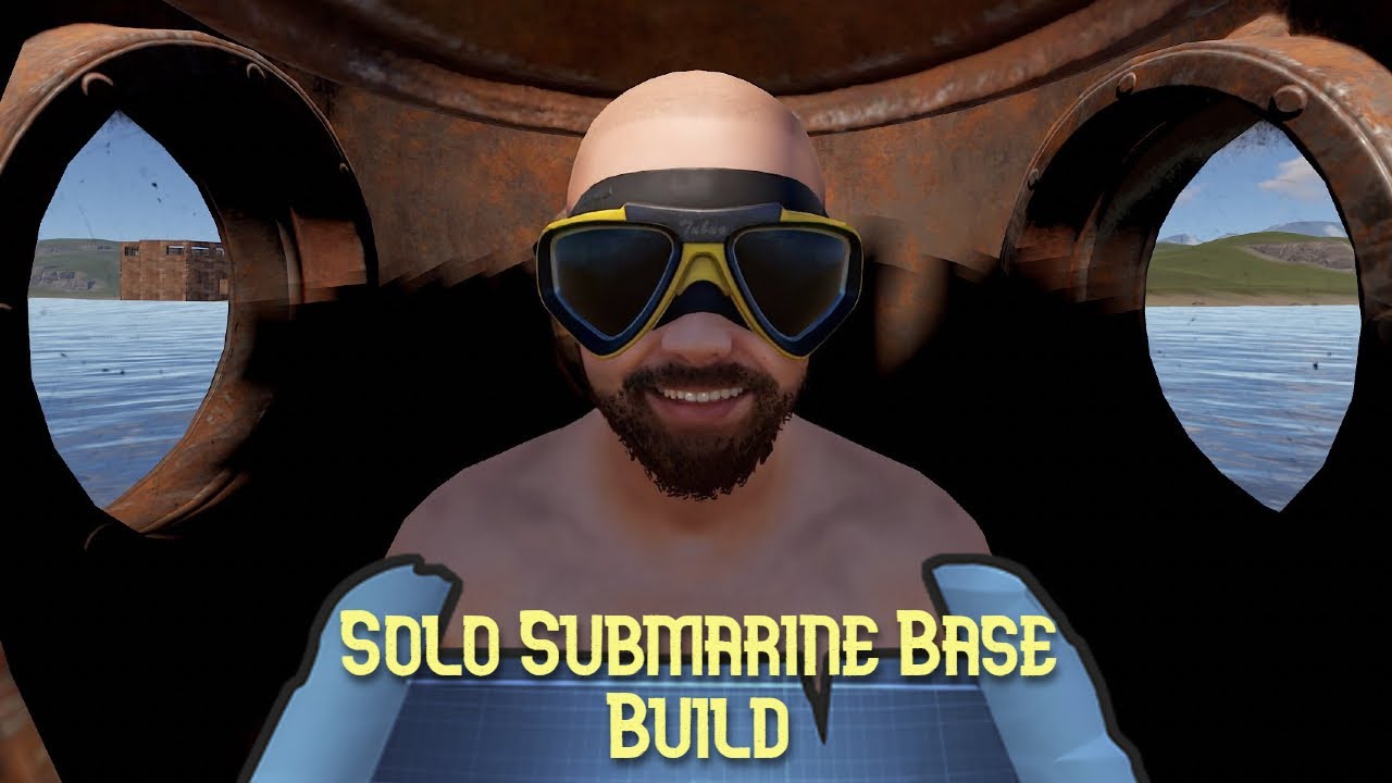 A Simple Solo Submarine Base Build - Rust - YouTube