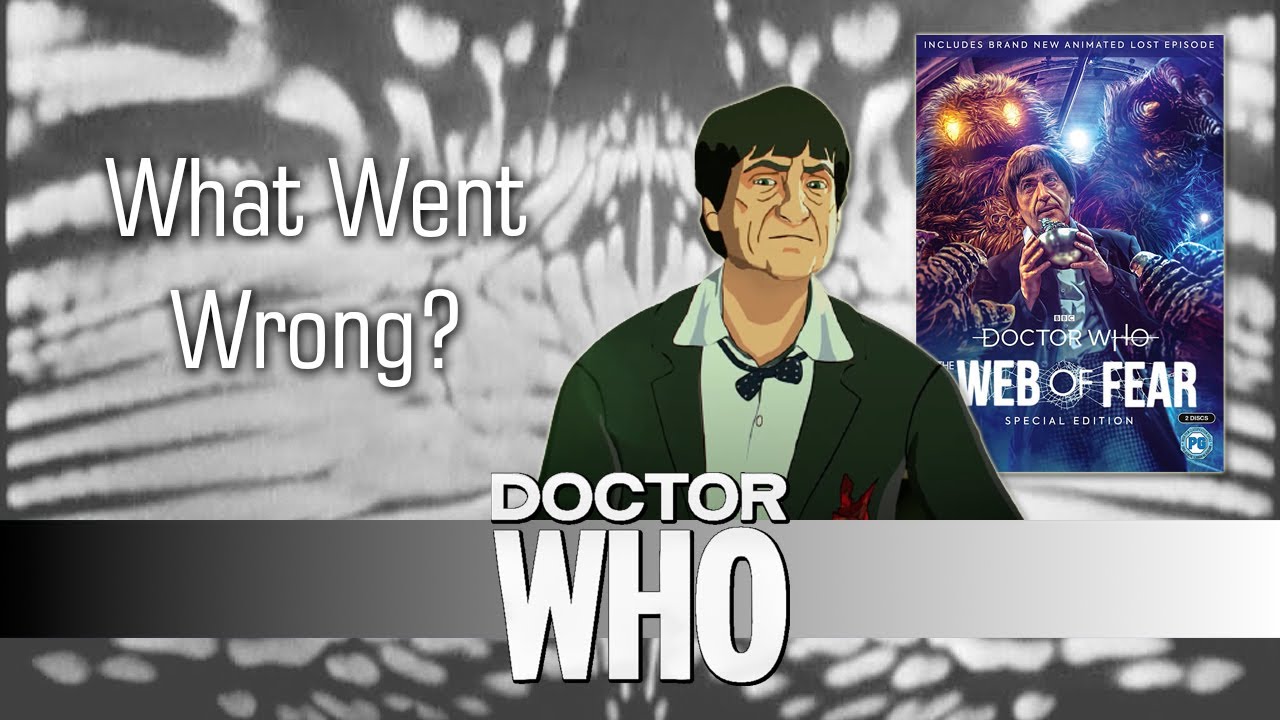 My Thoughts On "The Web Of Fear" Animation - YouTube