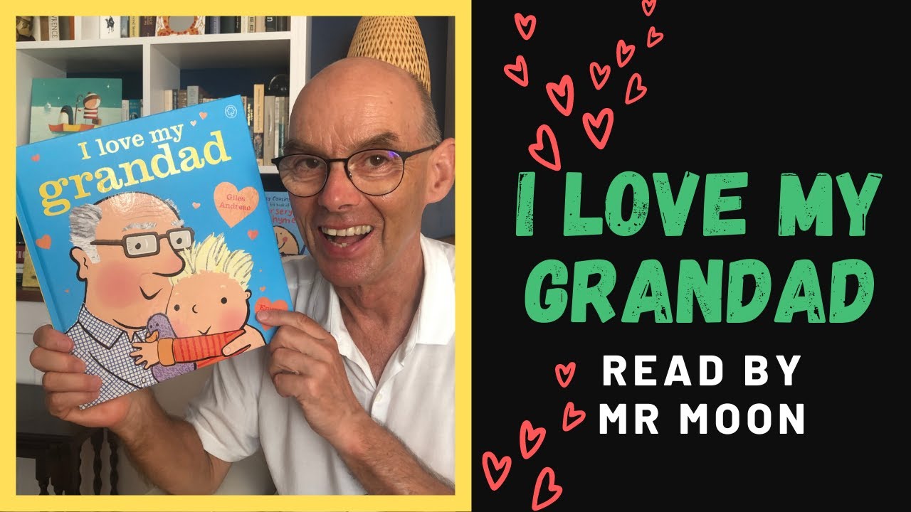 I Love My Grandad. Stories for children at home. - YouTube