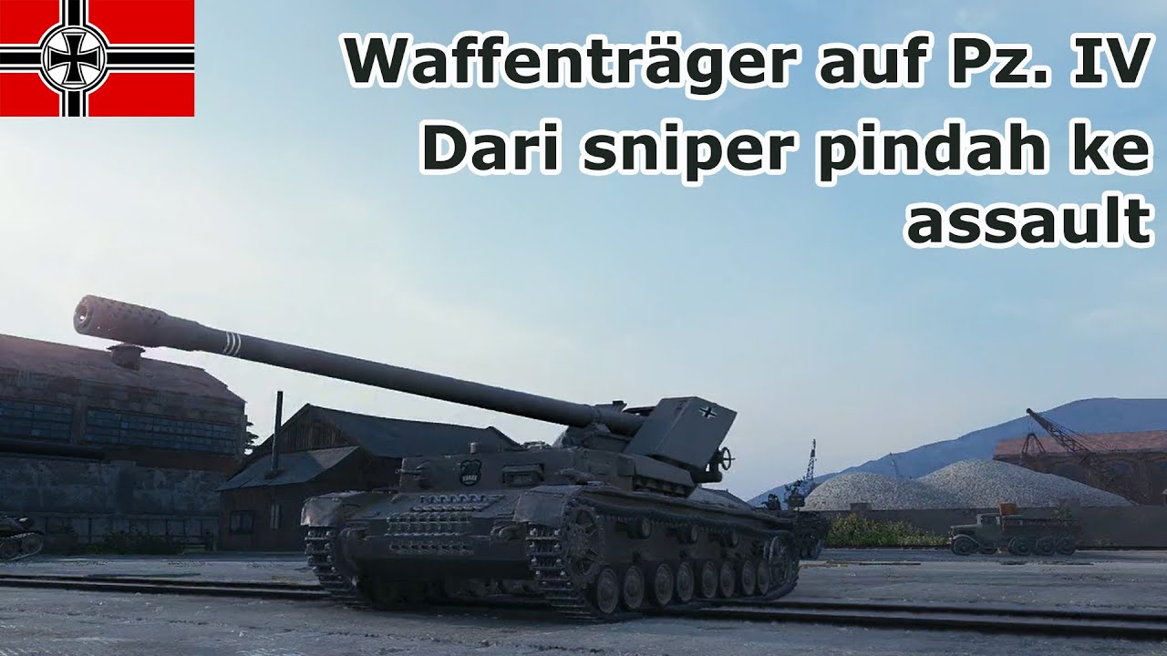 「World of Tanks」- WT. Auf. Pz. IV - dari sniper pindah ke assault ...
