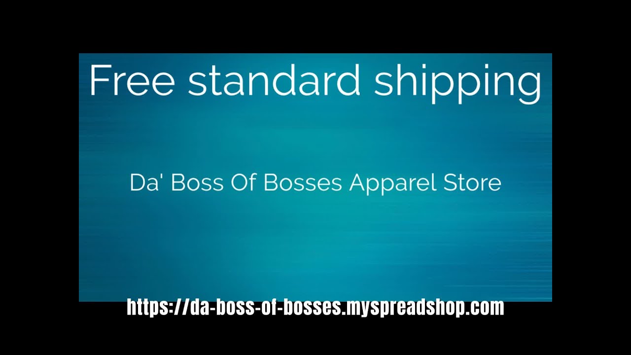 Da' Boss Of Bosses Apparel Store | 👕👚🧦🧢🧸☕🧲🥟🎒 - YouTube