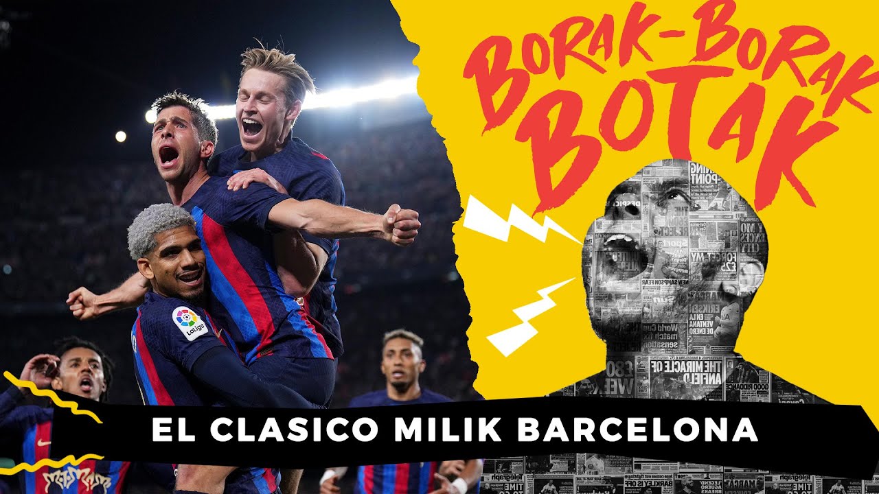Barcelona Raja Sepanyol ! | Borak-Borak Botak | Arena 2 - YouTube