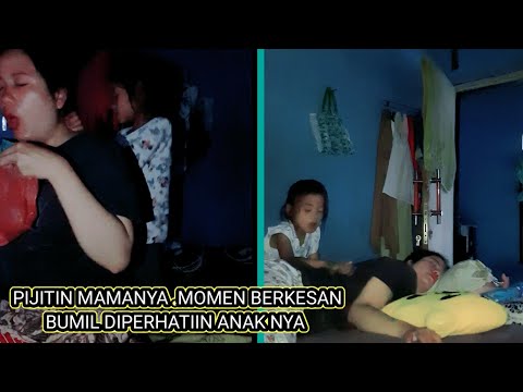 MOMEN BERKESAN BUMIL DIPERHATIIN ANAK NYA PIJITIN ELUSIN K3R0K1N  #BUMILVLOG