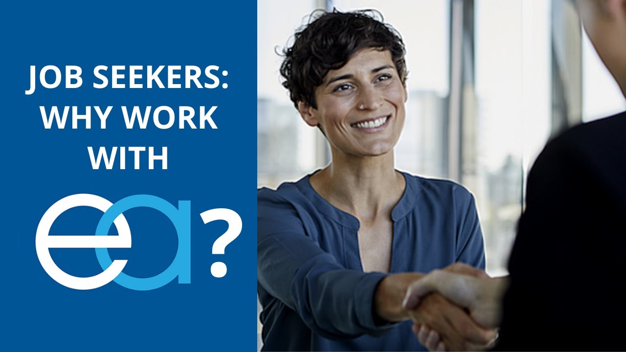 Job Seekers: Why Work with EA? - YouTube