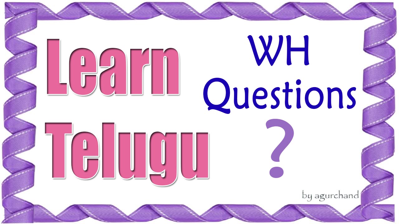 Learn Telugu Through English WH Questions YouTube learn-telugu-through-english-wh-questions-youtube