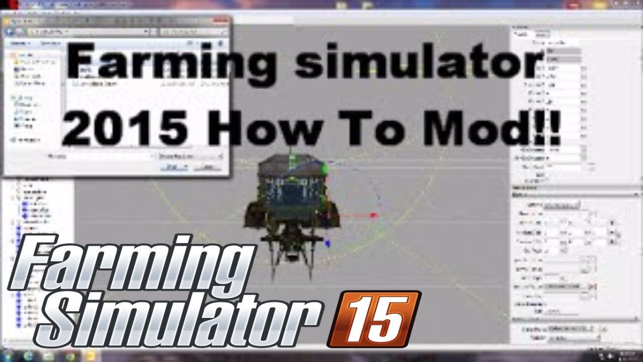 Farming simulator 2015 How to start modding - YouTube