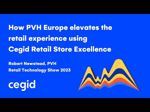 How PVH Europe elevates the retail experience using Cegid Retail Store Excellence