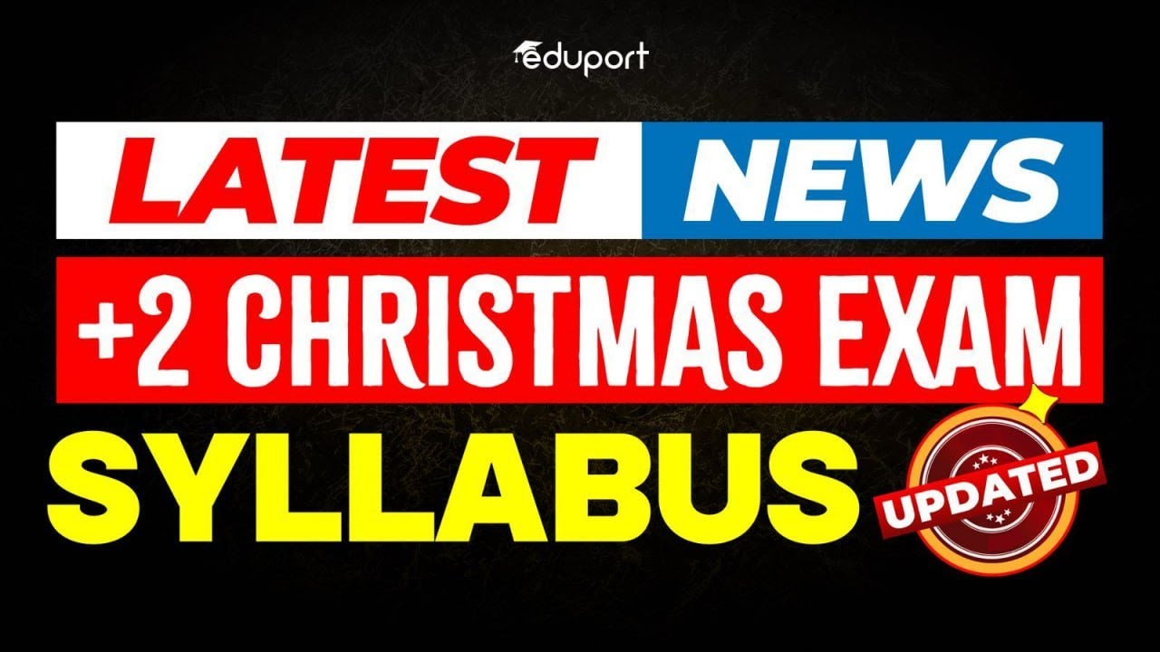 Plus Two Christmas Exam | എത്ര Chapters പഠിക്കണം ? | Christmas Exam ...
