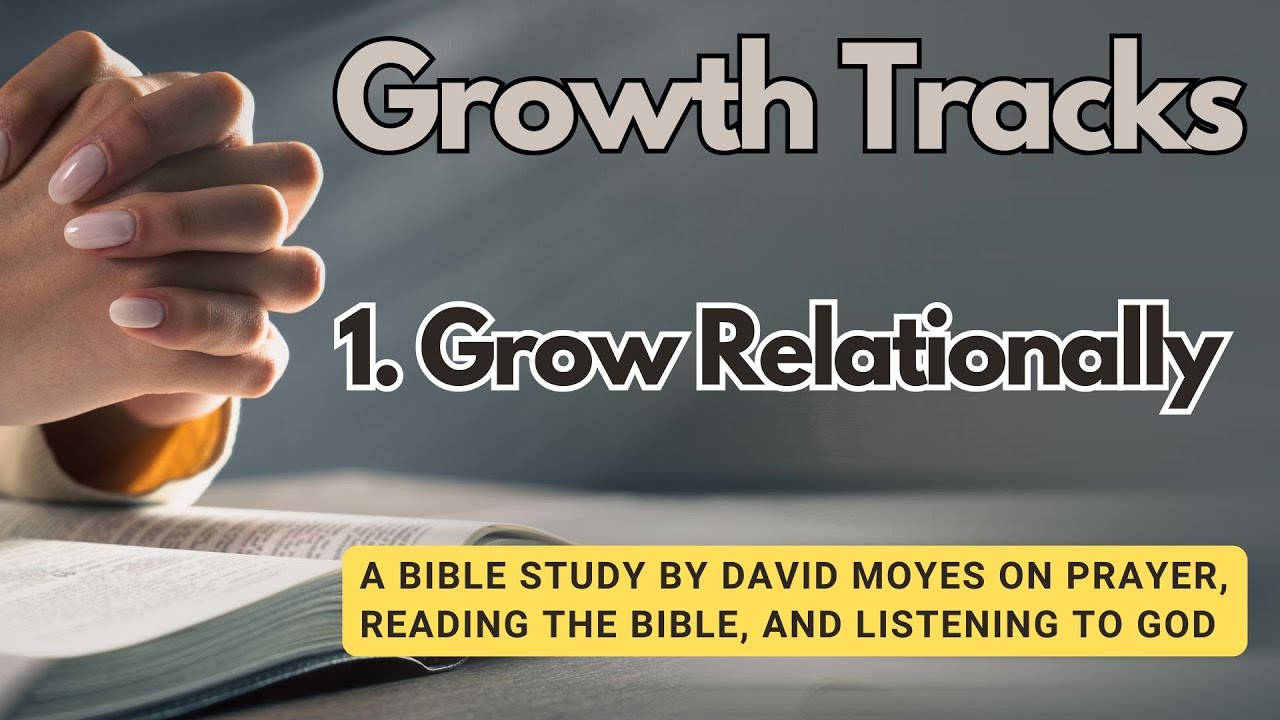 Growth Tracks 1 - Grow Relationally - YouTube