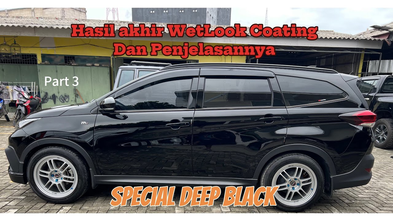 ⛔️ Penjelasan Wet look Coating Dan Hasil Akhir Toyota Rush 2020 - YouTube