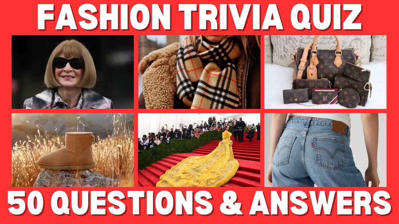 50 Fashion Questions You Should Know… Can YOU Answer Them All? - YouTube