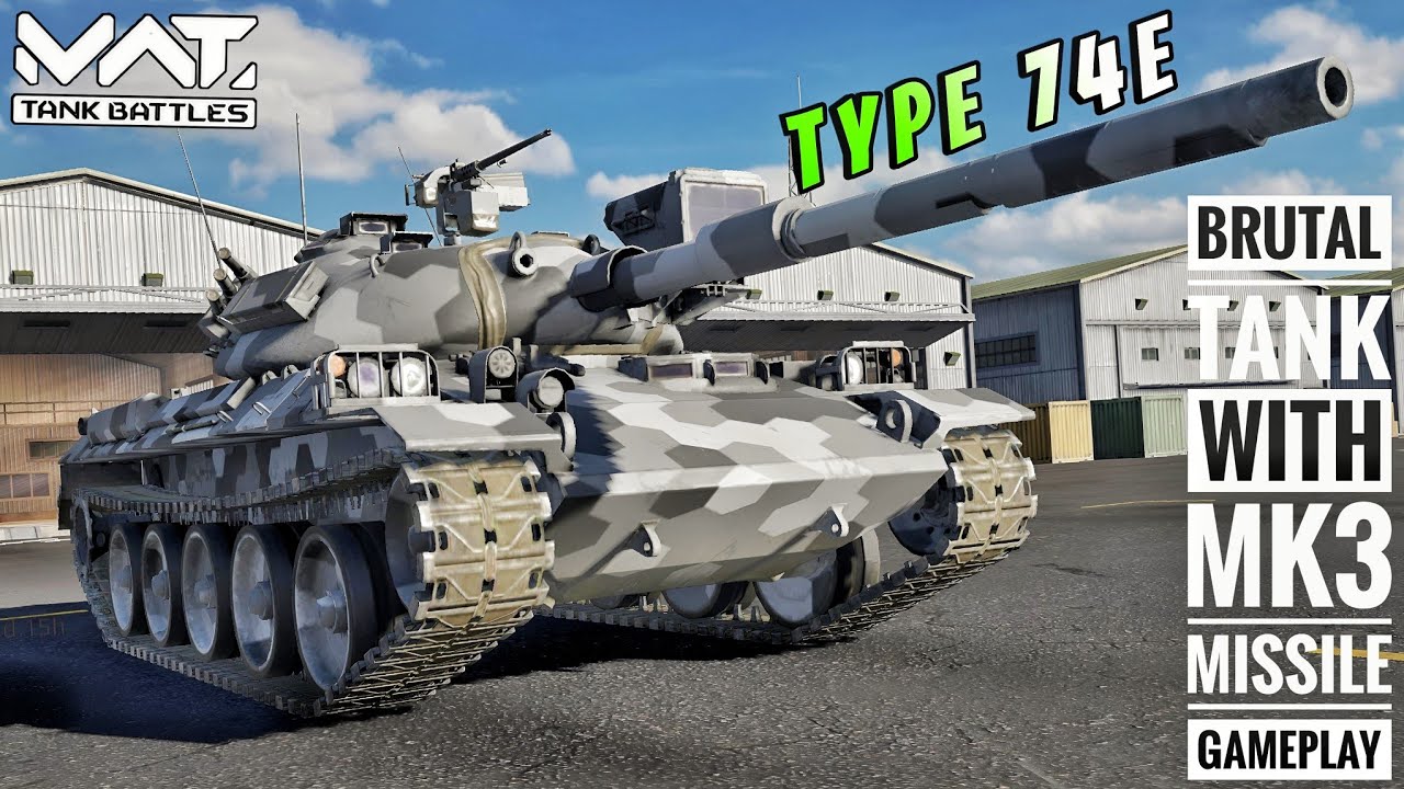 TYPE 74E WITH MK3 MISSILE GAMEPLAY 🔥 MWT : TANK BATTLES - YouTube