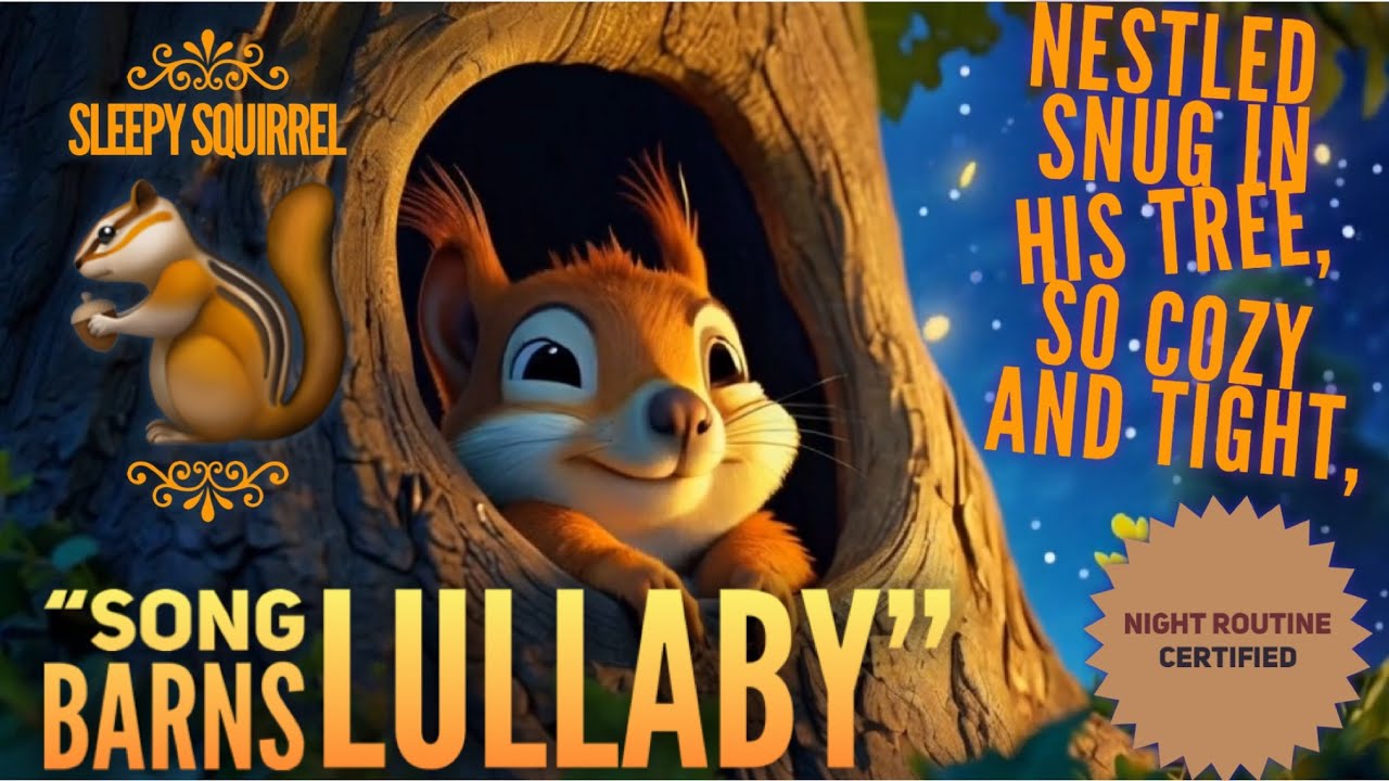 Sweet Dreams Song Barns: Goodnight squirrel - YouTube Music