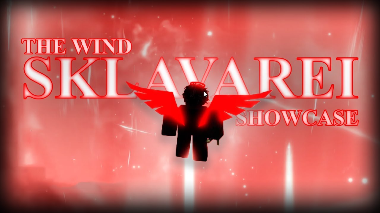 The TRUE Wind Sklavarei Showcase | Type Soul - YouTube