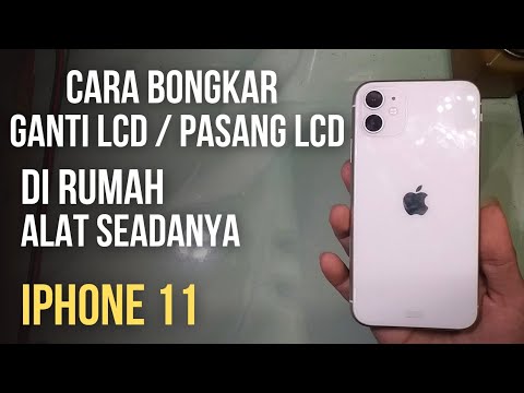 Cara ganti lcd iPhone 11 || Cara bongkar hp iPhone 11 || Pasang LCD iPhone sendiri sangat mudah ‼