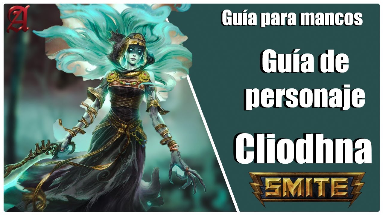SMITE | GUÍA PARA MANCOS #127 | COMO JUGAR CON CLIODHNA - YouTube