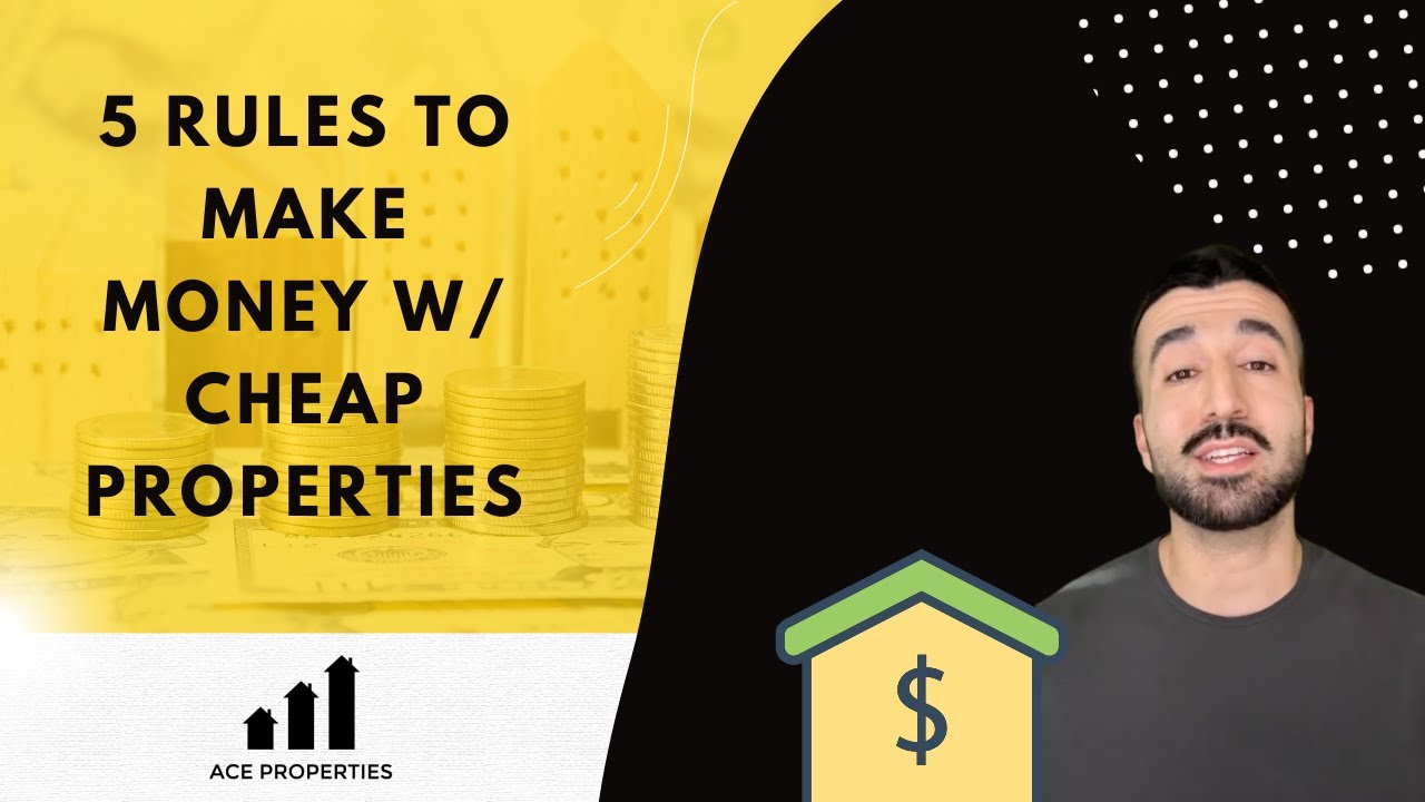 5 Rules to Make Money w/ CHEAP Properties - YouTube