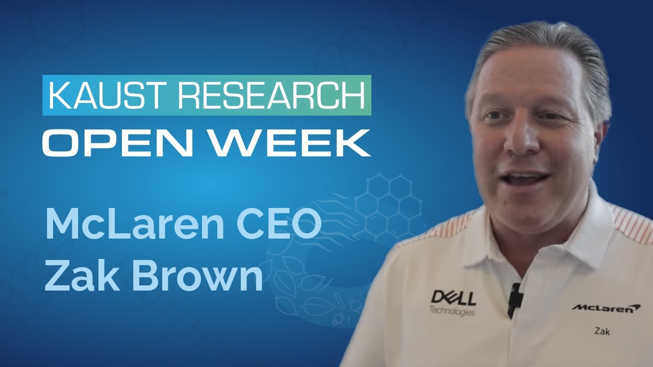 McLaren CEO Zak Brown visits KAUST Research Open Week - YouTube
