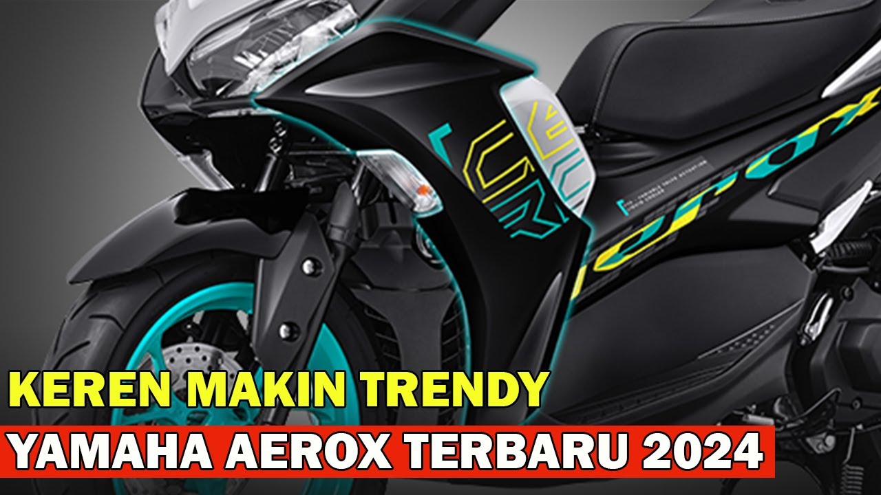 Yamaha Aerox 2024 tampil lebih keren banyak pilihan warna motor matic # ...