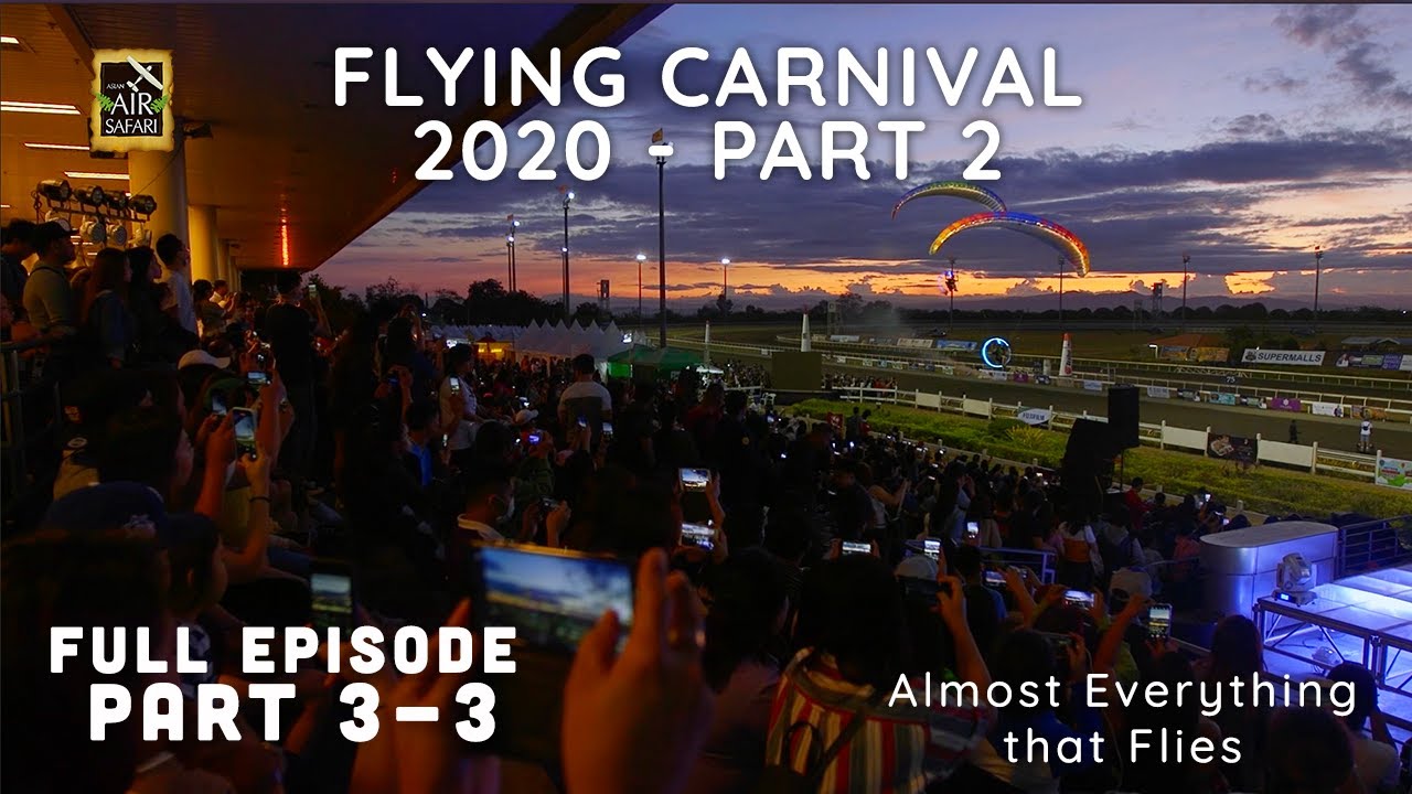 FLYING CARNIVAL Part 2: Almost Everything that Flies | Asian Air Safari ...