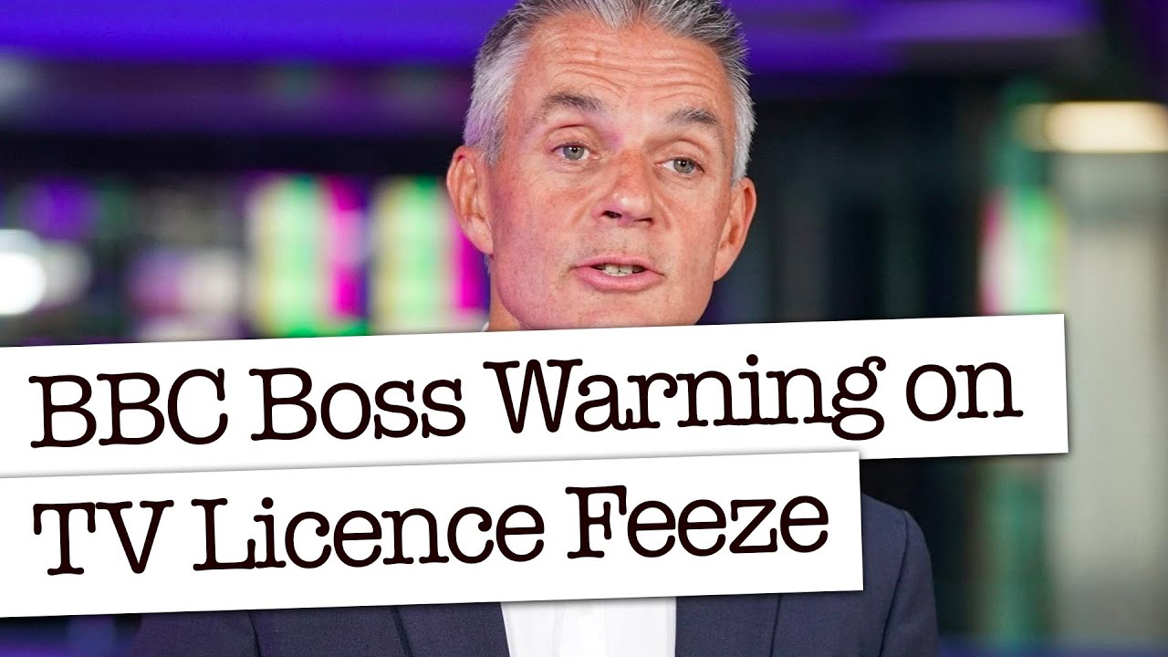 BBC Boss Warning on TV Licence Freeze 🙀 - YouTube