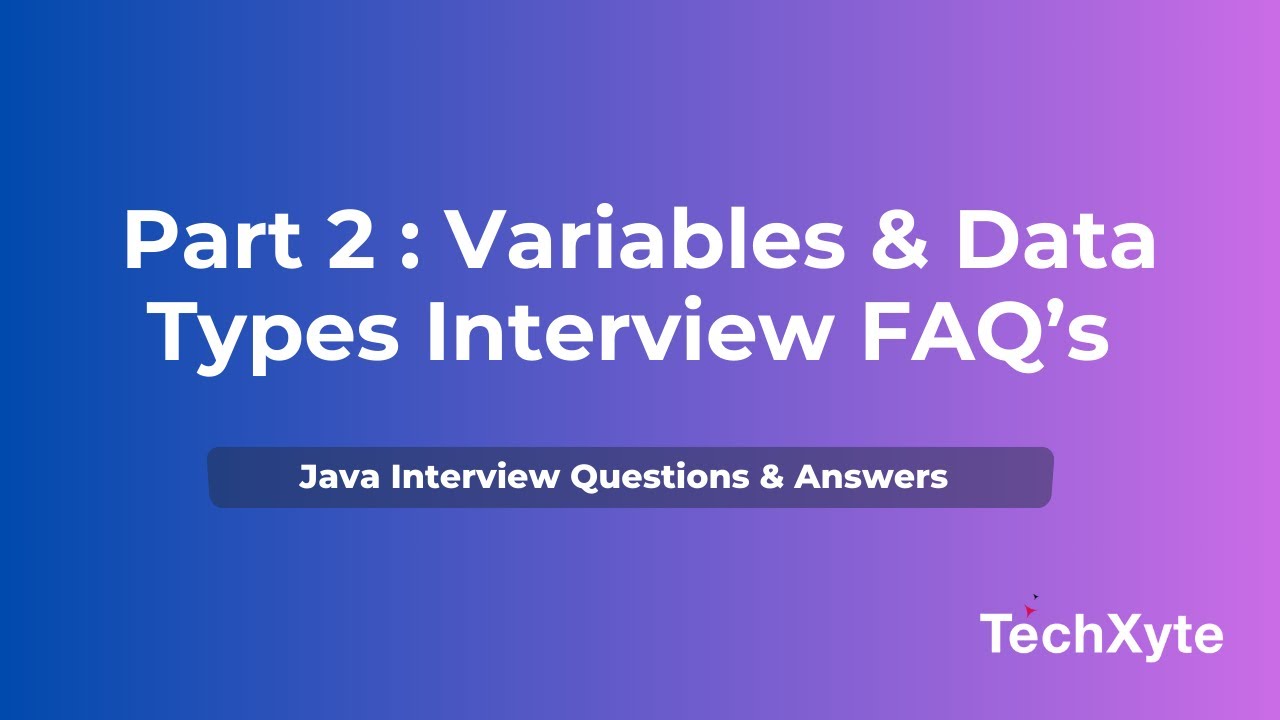 Part 2 Variables And Data Types Interview Faqs 💻☕️ Youtube