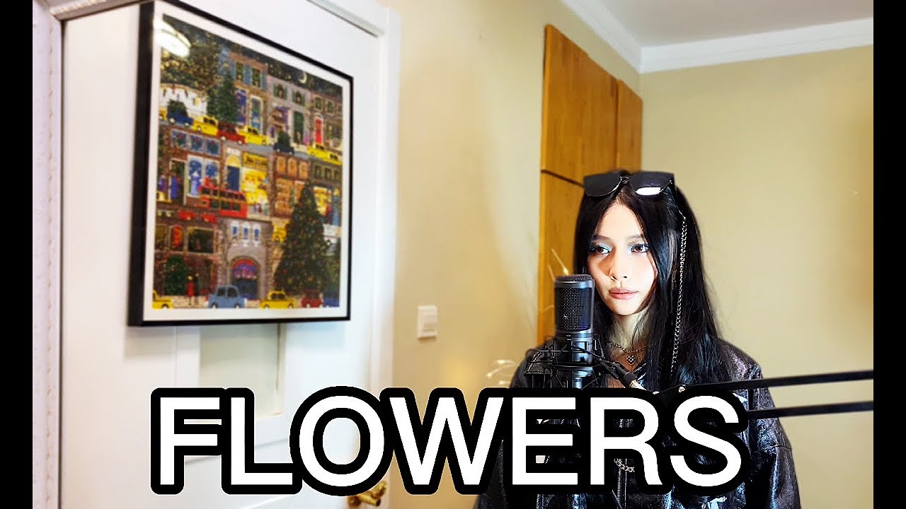 Miley Cyrus-Flowers (Cover by Mercy Sprite) - YouTube