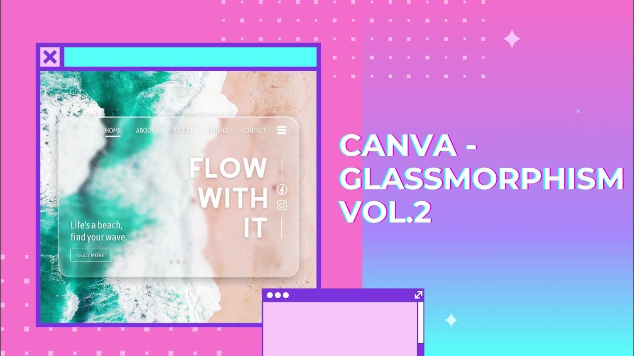 Canva - Glassmorphism Effect Vol.2 - YouTube