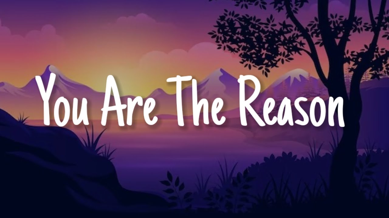 Calum Scott - You Are The Reason (Lyrics) - YouTube